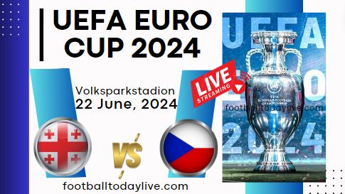 [Week 2] Georgia Vs Czechia Football Live Stream: UEFA Euro 2024
