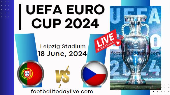 [Week 1] Portugal Vs Czechia Football Live Stream: UEFA Euro 2024